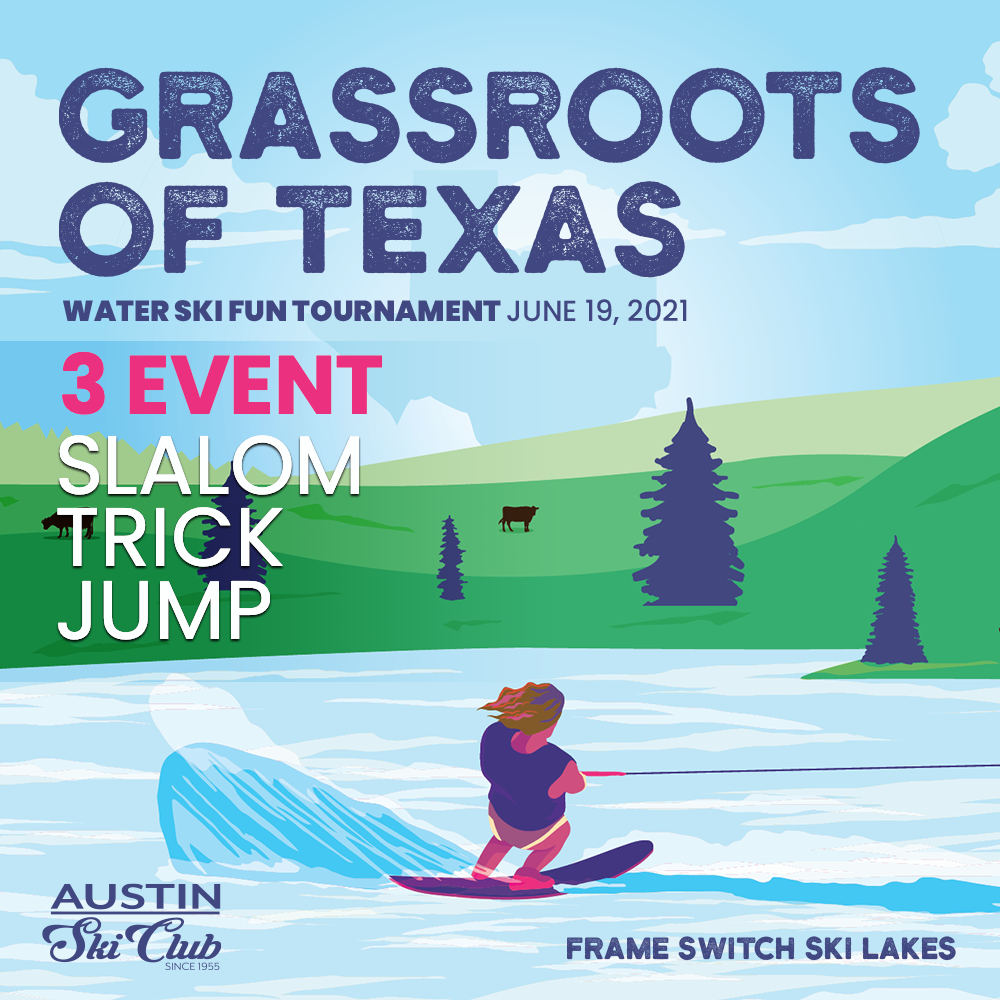 Grassroots of Texas 2021 - Capital Area Water Ski Club